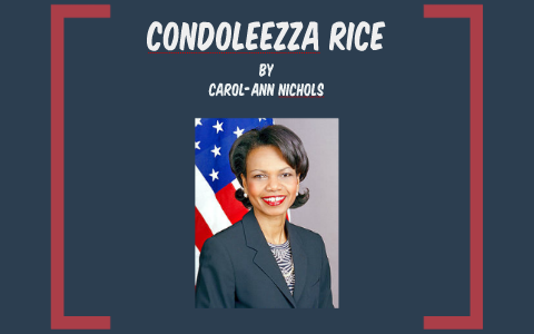 Condoleezza Rice by Carol-Ann Nichols on Prezi