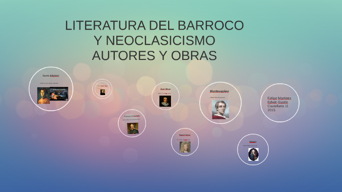 LITERATURA DEL BARROCO Y NEOCLASICISMO by edwin gustin salas on Prezi