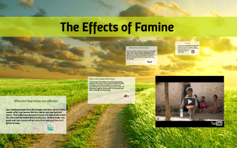 The Effects of Famine by Sara Benaglio on Prezi