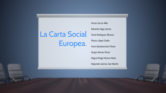 La Carta Social Europea. by Paulita Garcia on Prezi