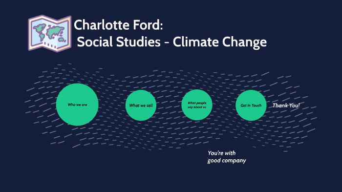 Charlotte Ford: Social Studies - Climate Change by Charlotte Ford on Prezi