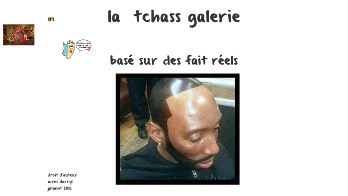 la tchass galerie by wens darryl on Prezi