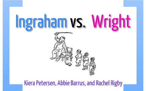 Better Ingraham v. Wright by Jimmer Fredette on Prezi
