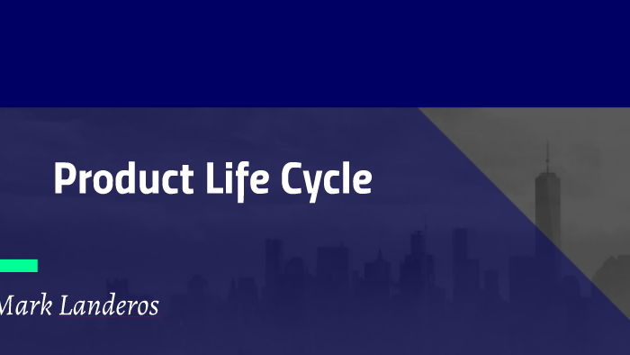 Product Life Cycle by Mark Landeros on Prezi