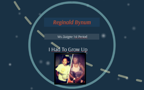 Reginald Bynum by reggie bynum on Prezi