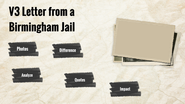 V3 Letter from a Birmingham Jail by Christina Ramon on Prezi Next