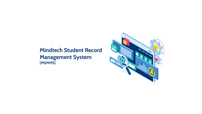 Mindtech Student Record Management System (MSMMS) by Amaya Santoni ...