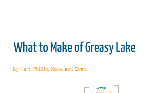 What to make of Greasy Lake by Cari Albritton