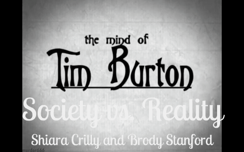 Tim Burton Analysis by Shiara Crilly on Prezi