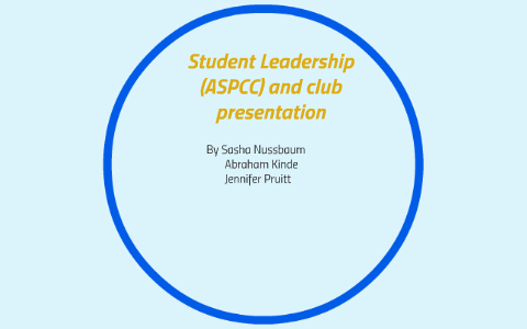 Student Leadership (ASPCC) and club presntations by Abraham Kinde on Prezi