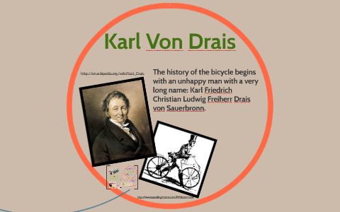 Karl Von Drais by Brooke Walter on Prezi