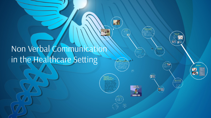 Non Verbal Communication in the Healthcare Setting by Brooke Hommel on ...