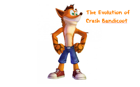 The Evolution of Crash Bandicoot by Hadi Rizvi on Prezi