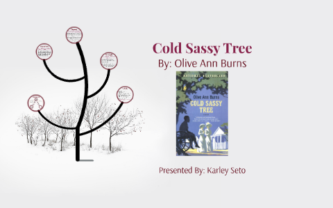 Cold Sassy Tree by Karley Seto on Prezi