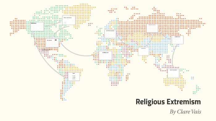 Religious Extremism by Clare Vais on Prezi