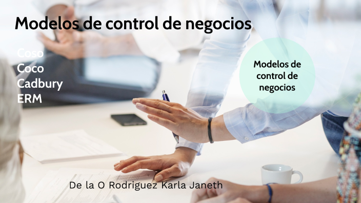 Modelos de control de negocios by Karla De La O Rodriguez on Prezi
