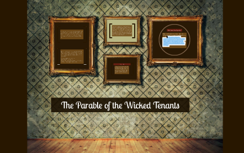 The Parable of the Wicked Tenants by Sarah Gormley on Prezi