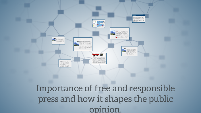 importance of free and responsible press and how it shapes t by Rochel ...