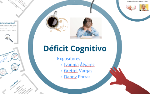 Déficit Cognitivo by Danny Porras on Prezi