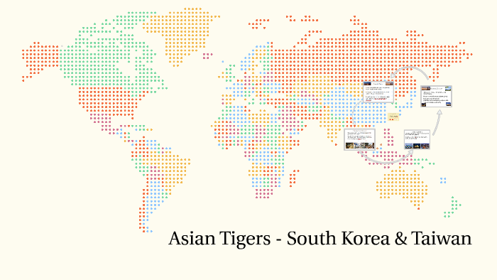 The Four Asian Tigers by MITSUZAKI HIRO on Prezi