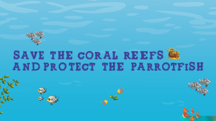 Save the Coral reefs by Science 4-6 on Prezi