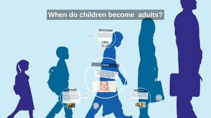 When do children become adults? by Cecilia Flores on Prezi
