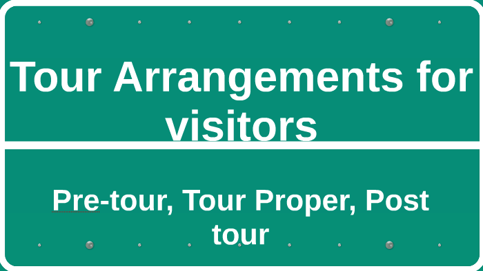 Tour Arrangements for visitors by Carla Patricia Gonzales on Prezi
