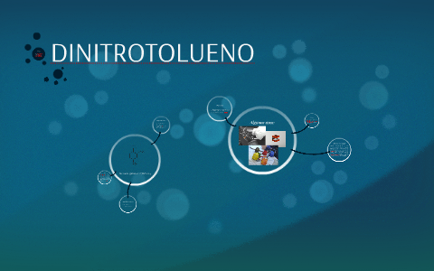 Dinitrotolueno by Alinei Lyndberg on Prezi