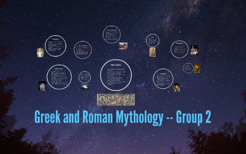 Greek and Roman Mythology -- Group 2 by Shannon Mewes on Prezi