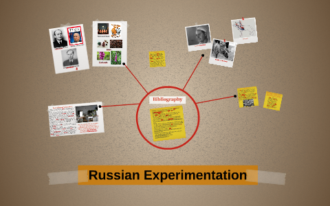 Russian Experimentation by Katherine Carr on Prezi