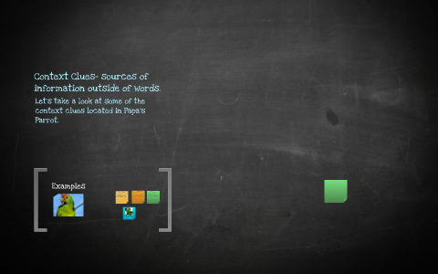 Papa's Parrot Context Clues by carson ogilvie on Prezi