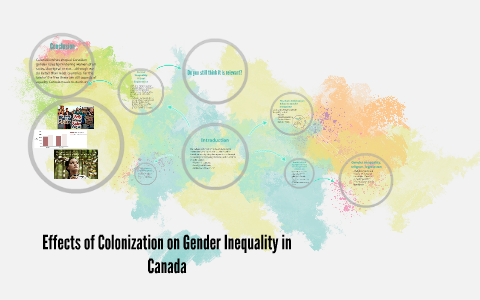 Effects of Colonization on Gender inequality in canada by samantha hirschi