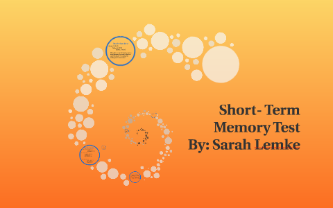 Short- Term Memory Test by Sarah Quist on Prezi