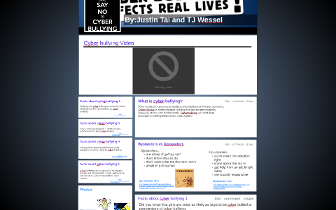 Justin Tai and TJ Wessel Cyber Bullying by Justin Tai on Prezi