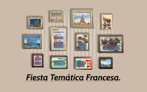 Fiesta Temática Francesa. by María Sánchez on Prezi