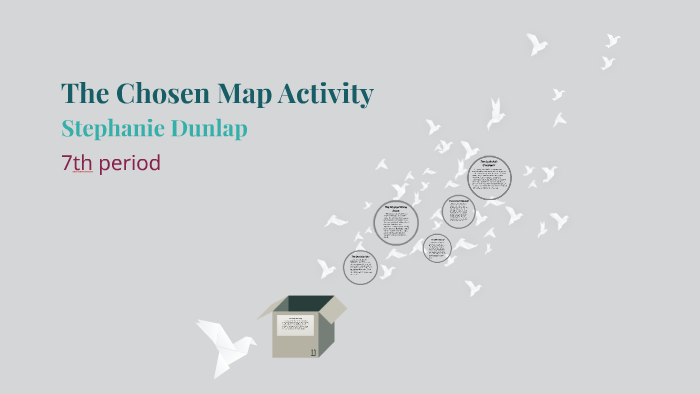 The Chosen Map Activity by Stephanie Dunlap on Prezi
