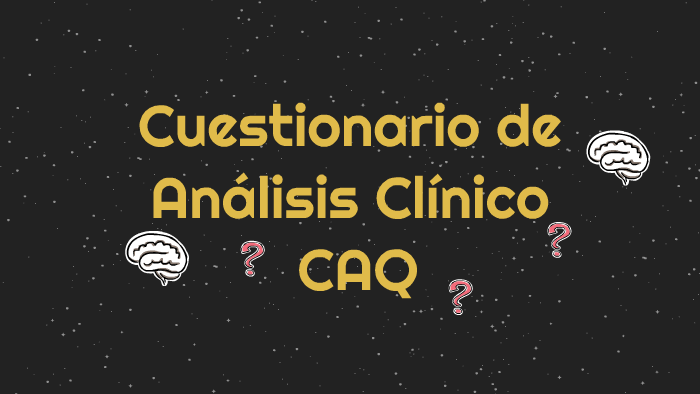 TEST CAQ by Daniella Tapia Jiménez on Prezi