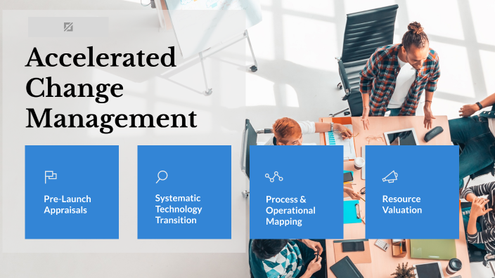 Accelerated Change Management by Gary G. Norris on Prezi
