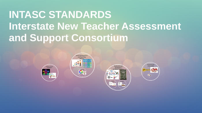 INTASC STANDARDS by sabrina morgan on Prezi