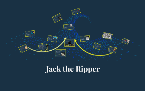 Jack the Ripper by Maria Ruppel on Prezi