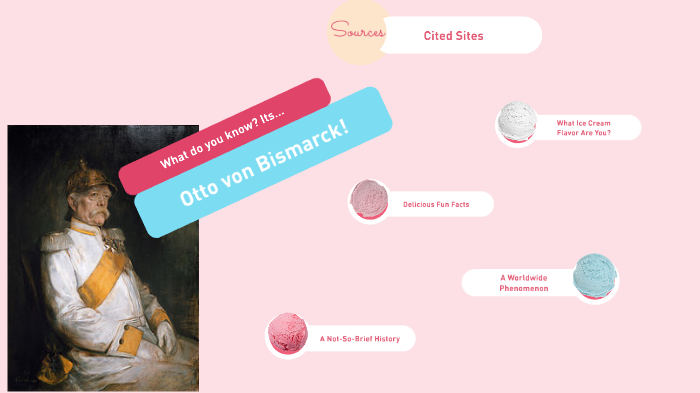 Otto von Bismark by Sameeha Khan on Prezi