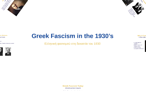 Greek Fascism in the 1930's by Caroline Cranford on Prezi