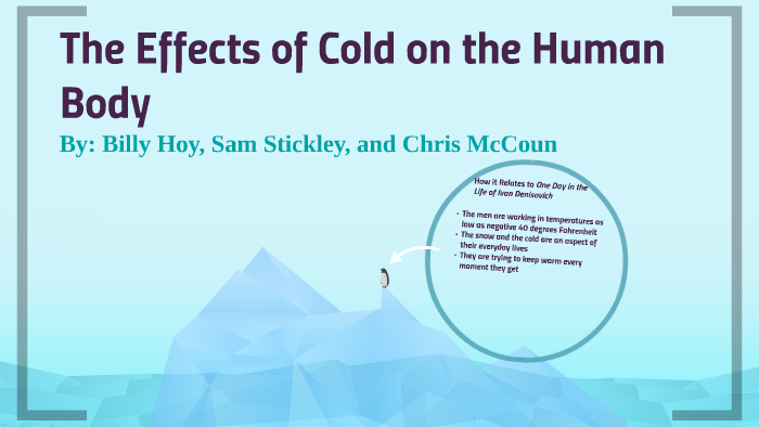 The Effects of Cold on the Human Body by on Prezi