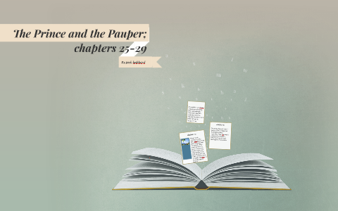 The Prince and the Pauper; chapter 25 by Jack Hubbard on Prezi