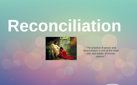 Reconciliation by Evonne Tran on Prezi