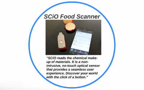 SCiO Food Scanner by Pat Lemay on Prezi