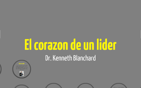 El corazon de un Lider by Fernando Gonzalez Disla on Prezi