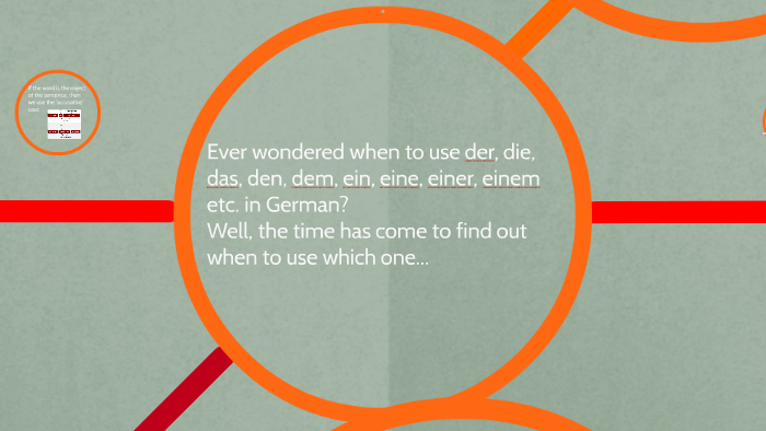 The German case system by Lesley Greenwood on Prezi