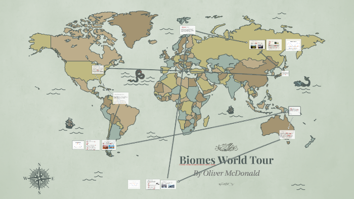 Biomes World Tour by Oliver McDonald on Prezi