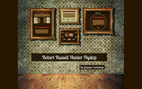 Robert R.H. Hyslop by Jessalyn Cummings on Prezi